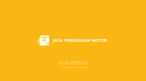 16 Jasa Pengiriman Motor 2024 : Cepat, Murah & Aman