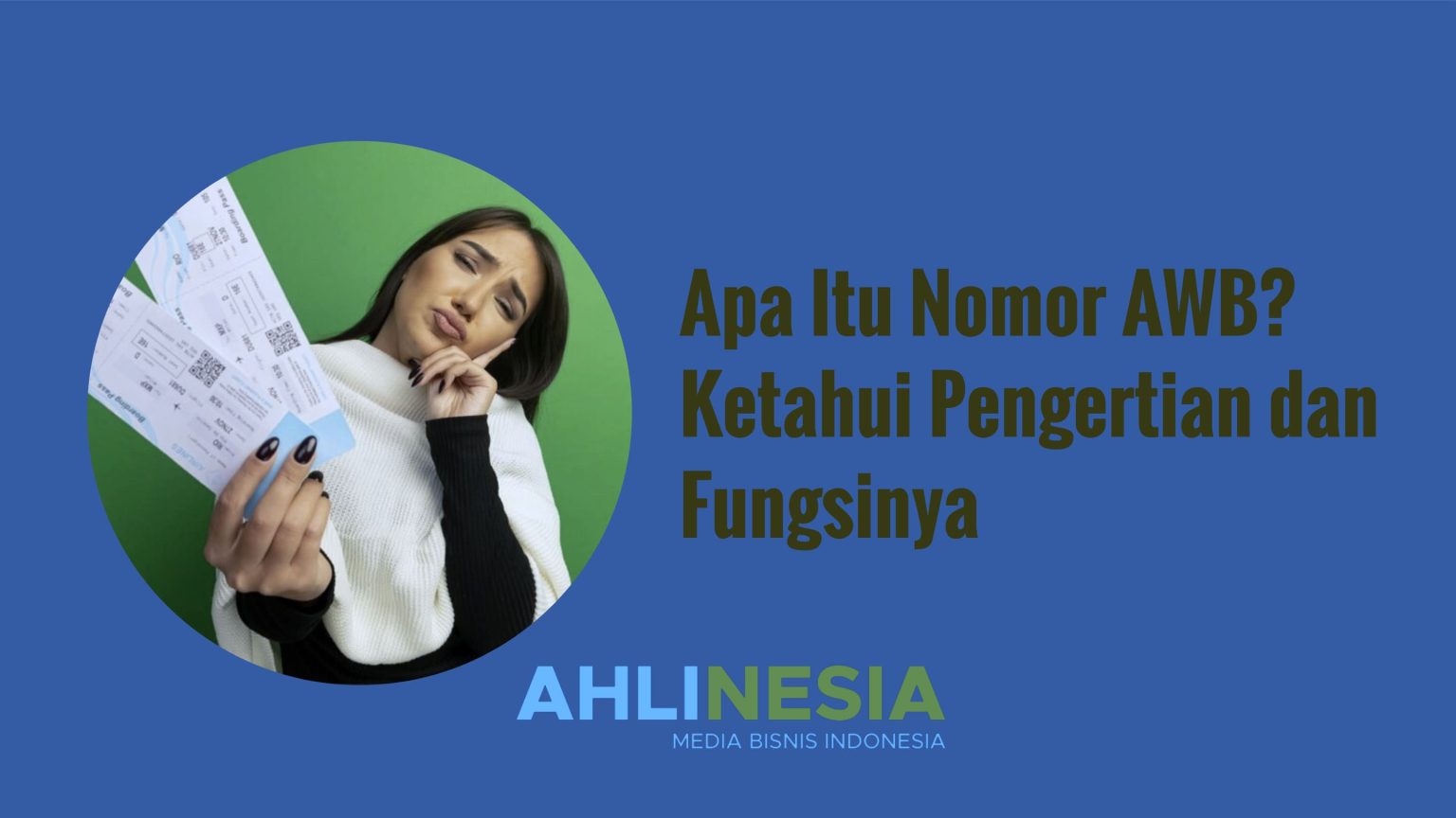 Apa Itu Nomor AWB? Ketahui Pengertian dan Fungsinya