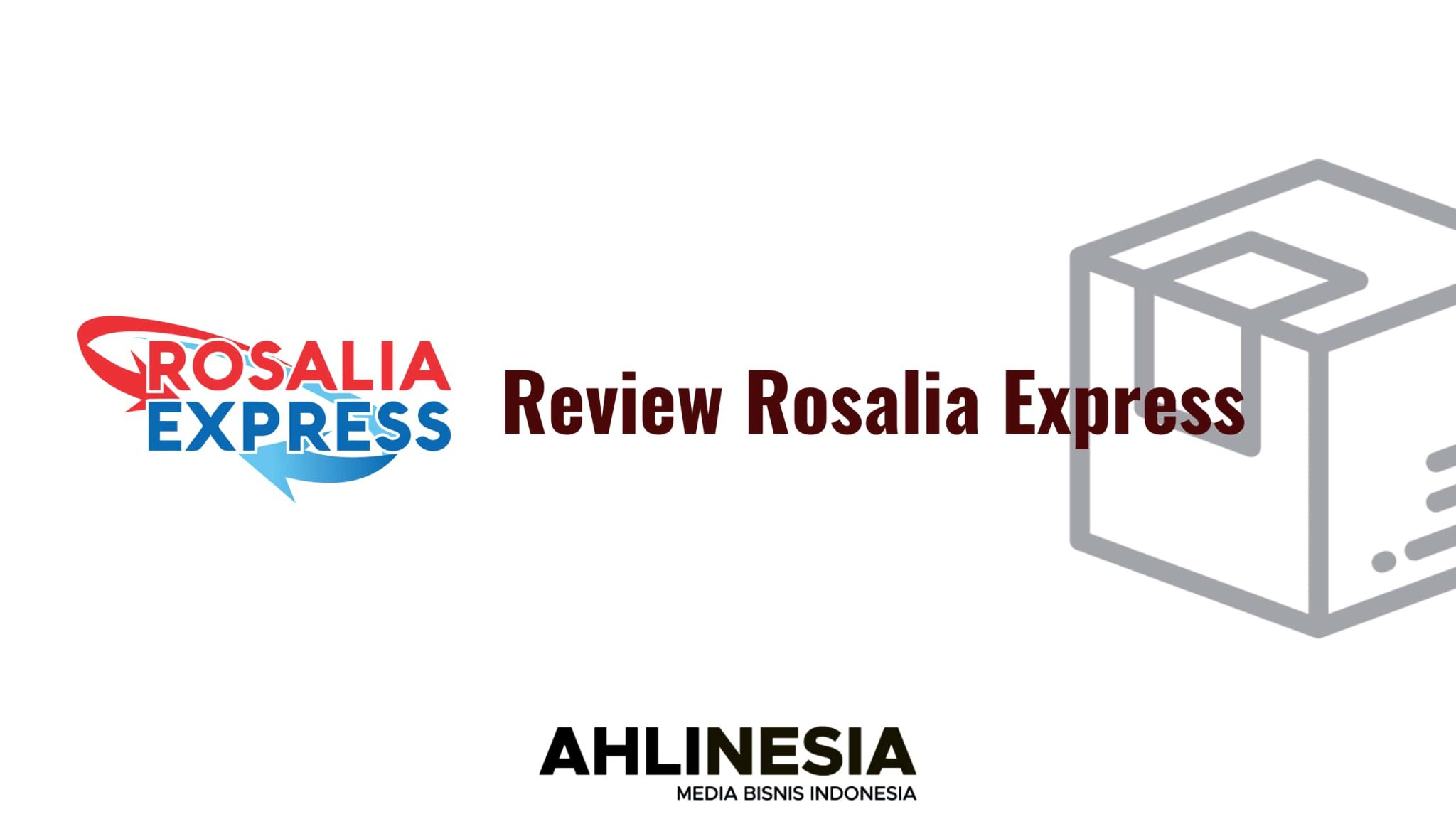 Review Rosalia Express, Expedisi yang Paling Sat Set
